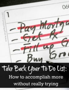 Take Back Your To-Do List: How to Accomplish More Without Really Trying ...