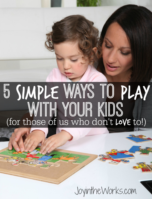 Simple ways to play - Joy in the Works