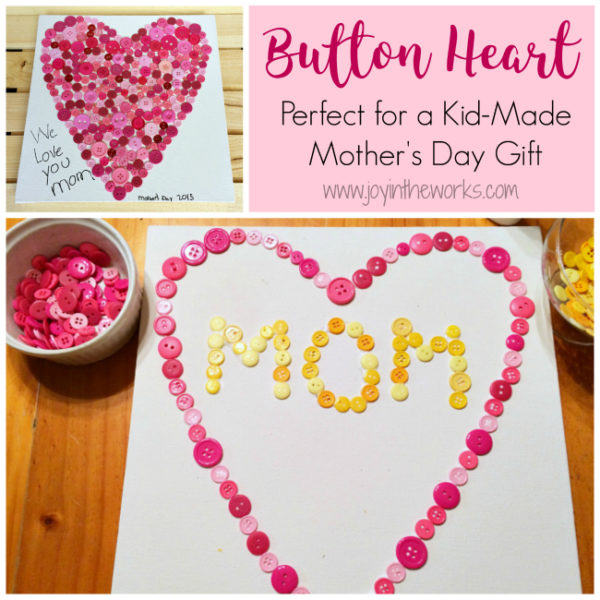 Kid Made Mother's Day Button Heart - Joy in the Works